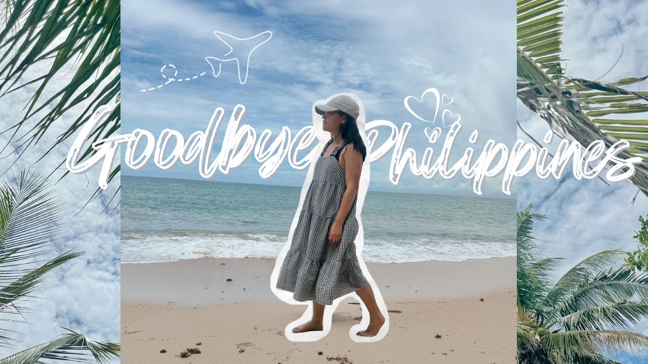 Goodbye Philippines! - YouTube