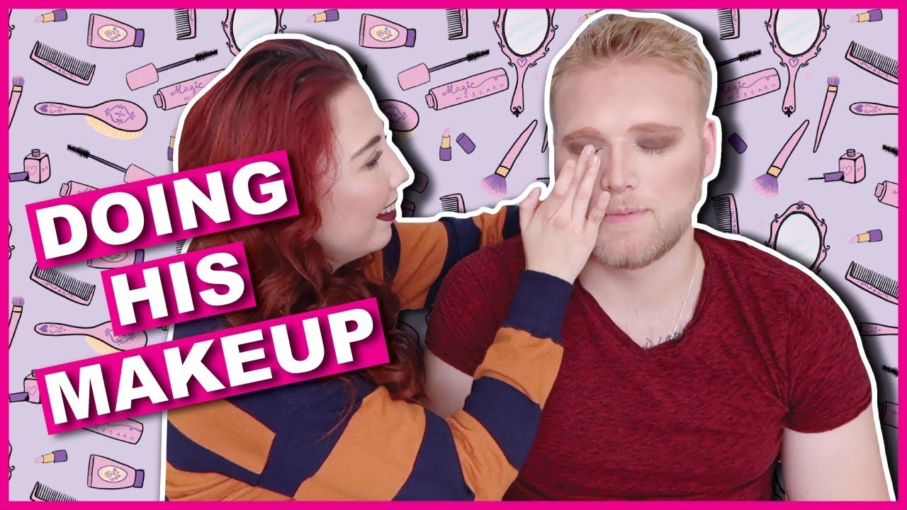 Doing My Boyfriend's Makeup! - YouTube