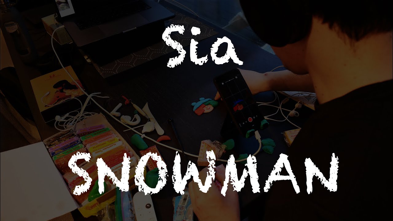 Sia's Snowman Themed Stop Motion | Having some fun | Soundtrack ...