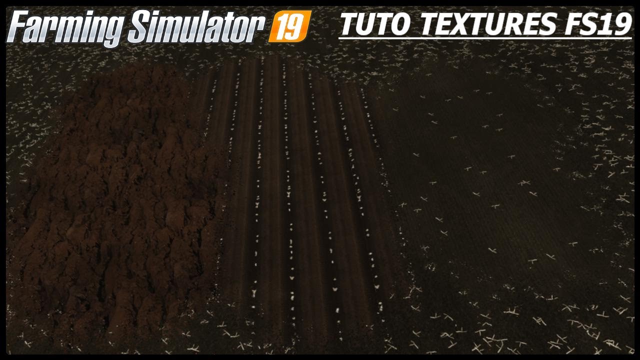 FS19 Tuto modifier les textures du sol 🙂 [1080P] - YouTube