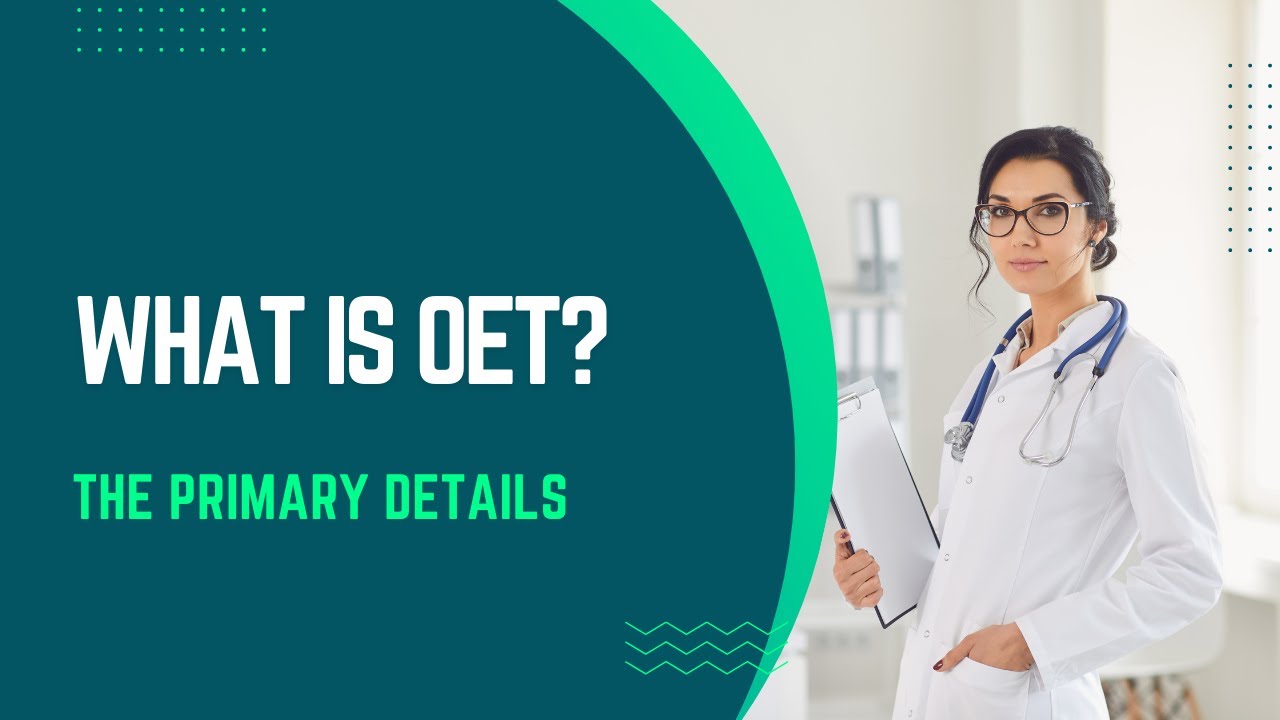 What is the Occupational English Test (OET)? | Complete Guide for ...