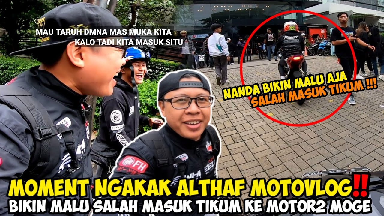 BIKIN NGAKAK MOMENT ALTHAF SALAH MASUK TIKUM MOGE ALTHAF PAKE AEROX ...