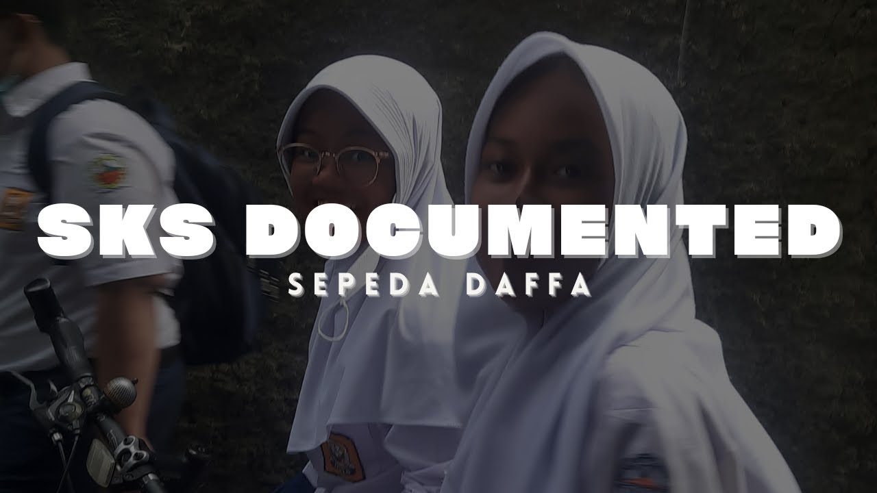 SKS Documented - Sepeda Daffa - YouTube
