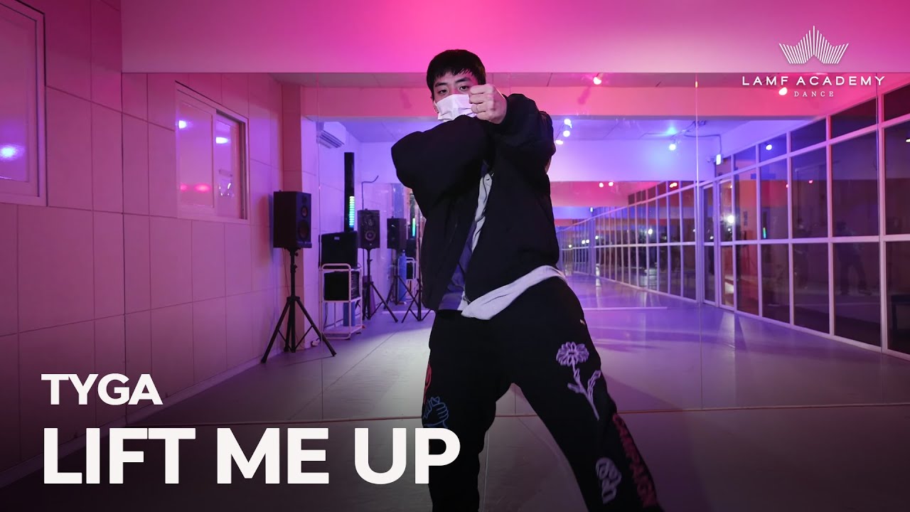Tyga - Lift Me Up│HOONTA CHOREOGRAPHY│[LAMF DANCE ACADEMY] - YouTube