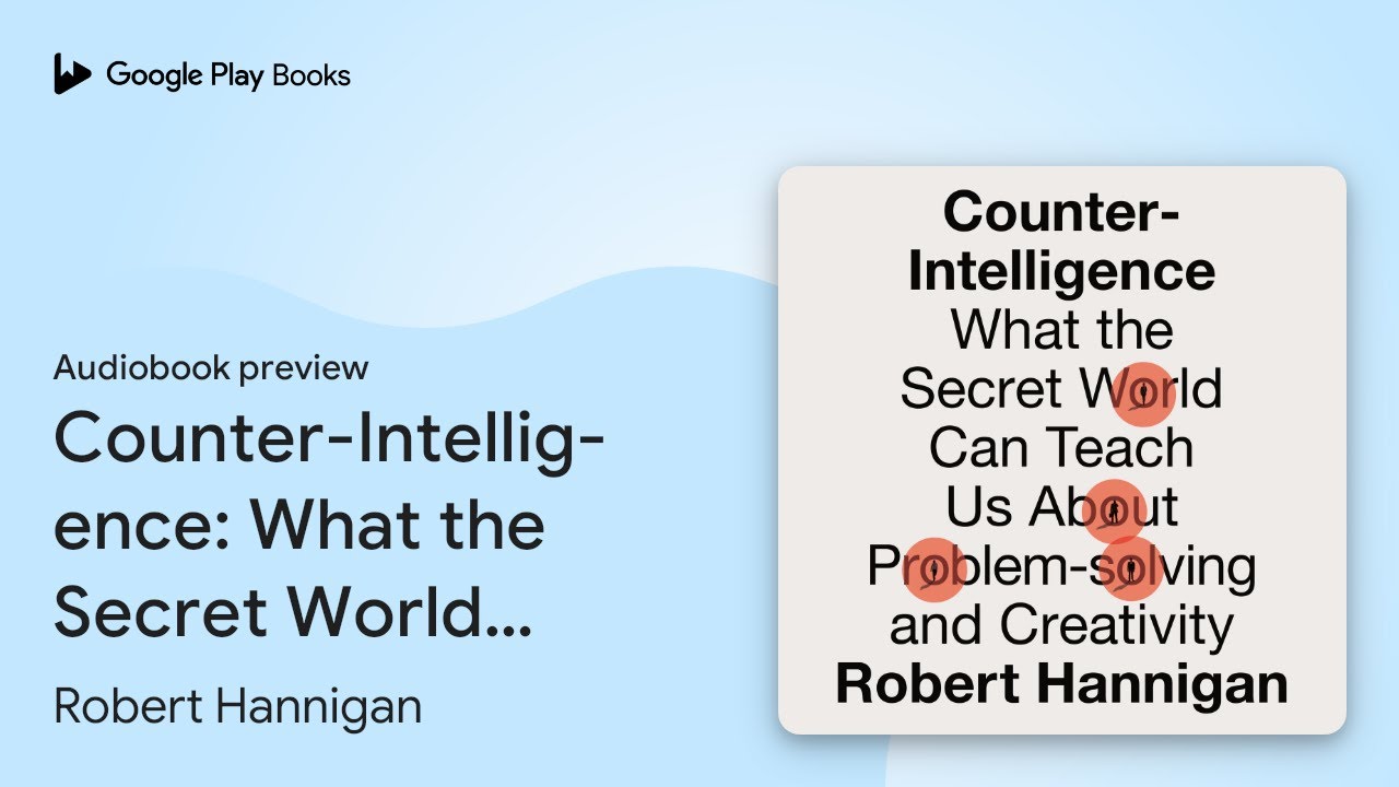 Counter-Intelligence: What the Secret World Can… by Robert Hannigan ...
