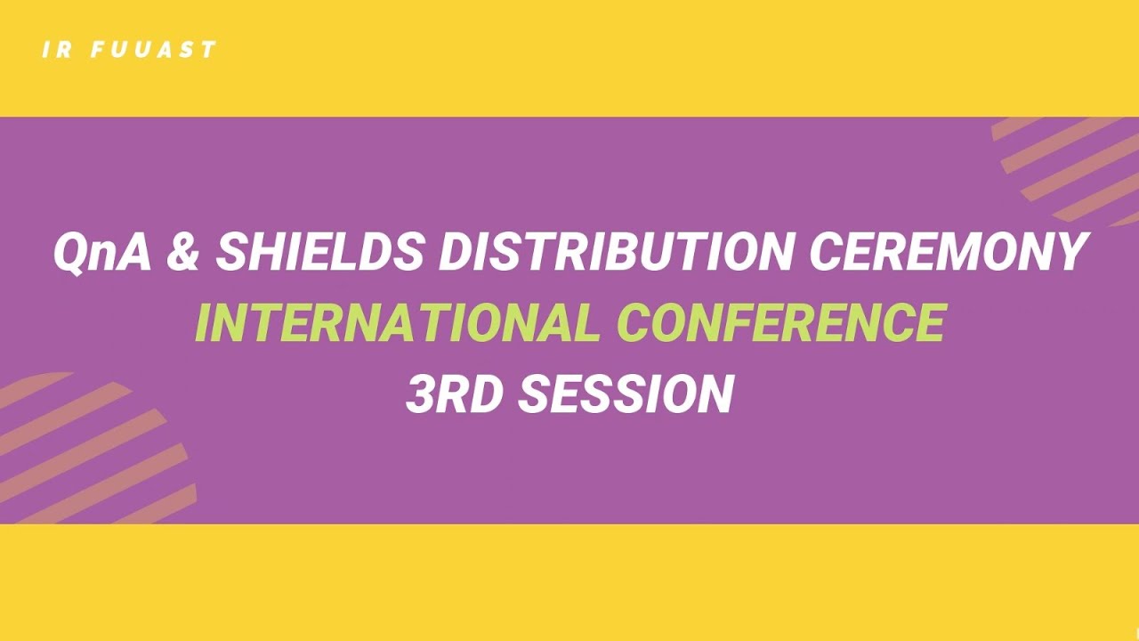 QnA & Shields Distribution Ceremony of Int. Conference 3rd Session ...