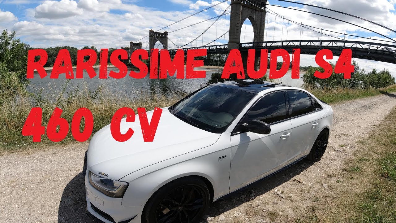AUDI S4 B8 BERLINE 460 CHEVAUX - YouTube