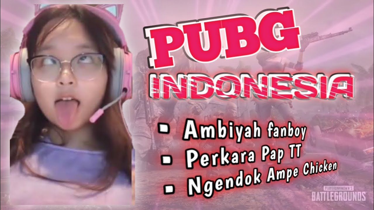 PUBG INDONESIA - Podcast, Ambiyah Fanboy, Pap TT, Camper Skill - YouTube