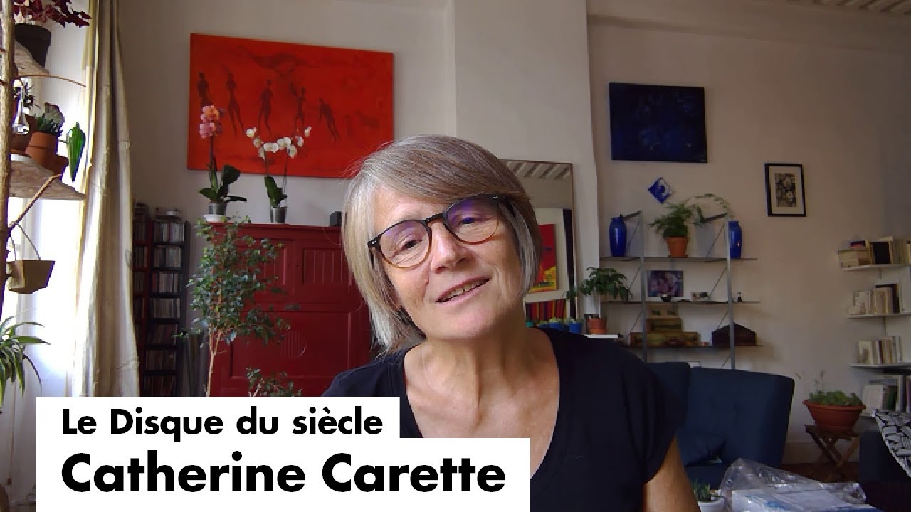 Le Disque du siècle invite Catherine Carette - YouTube