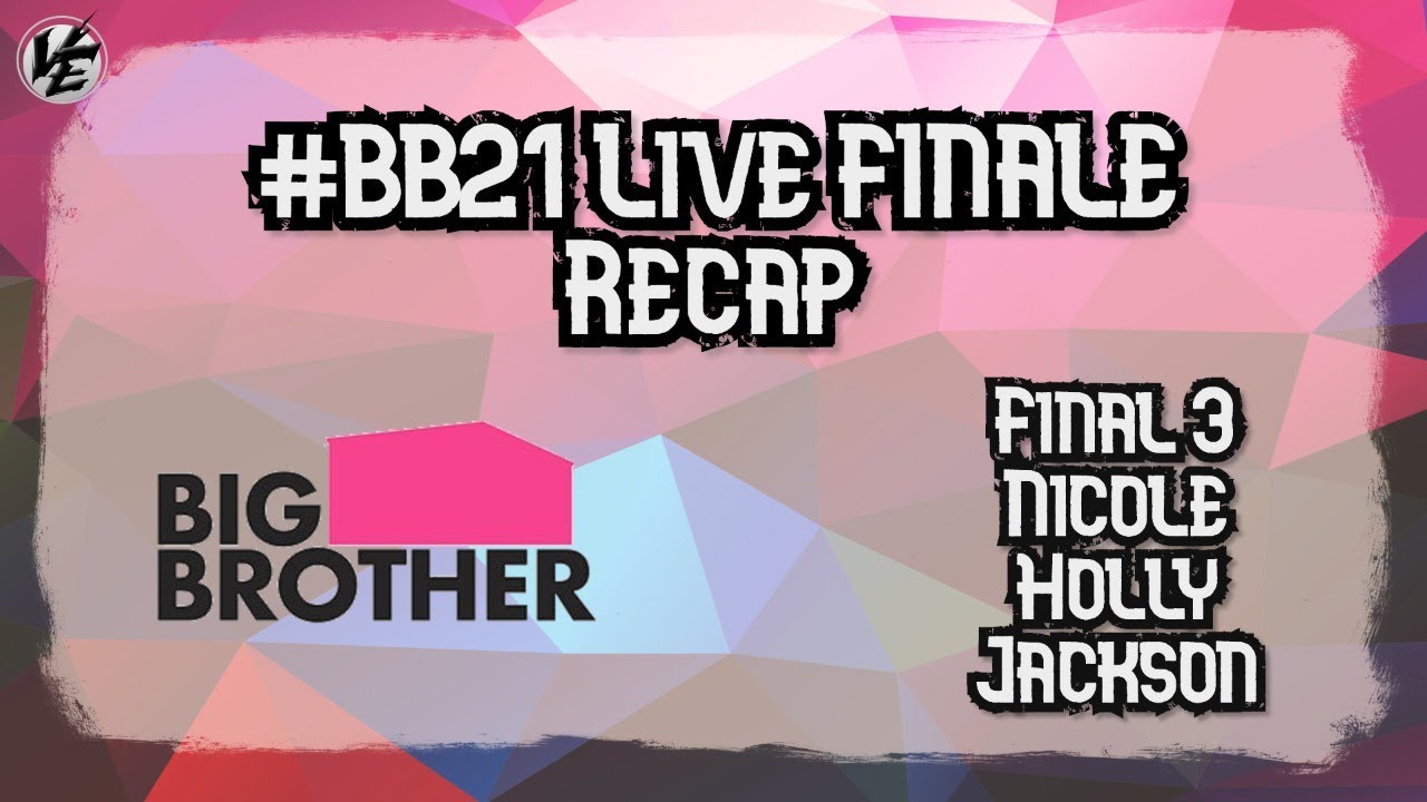 BB21 Live FINALE Recap - YouTube