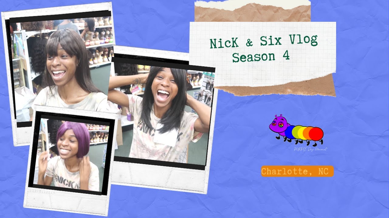 NicK & Six Vlog | Wig Haul - Charlotte, NC | Season 4 - YouTube