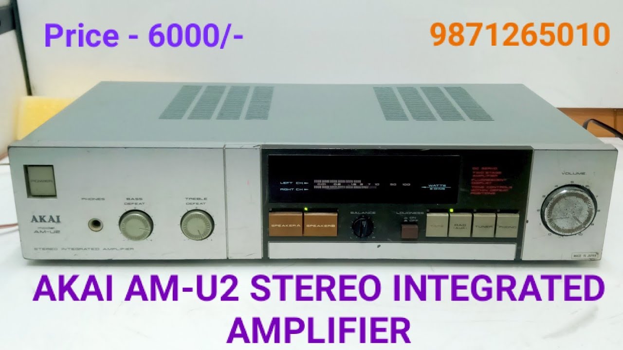 AKAI AM-U2 STEREO INTEGRATED AMPLIFIER Price - 6000/- Contact No ...