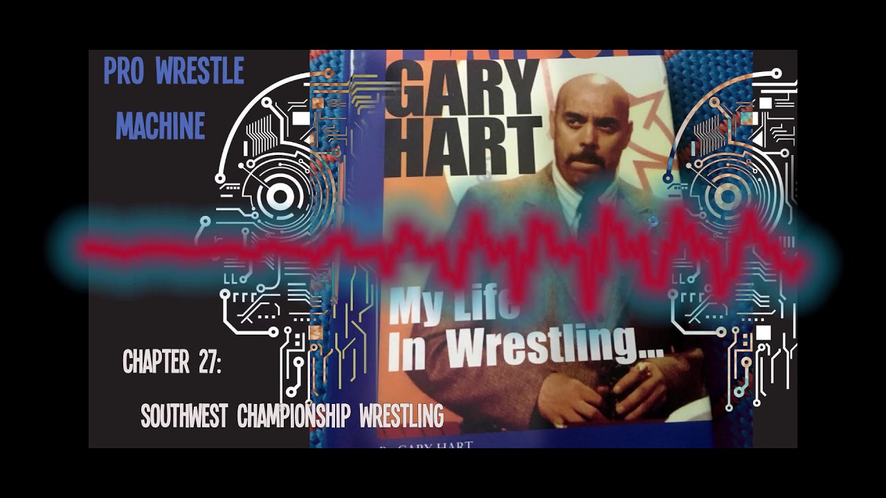 Gary Hart My Life in Wrestling..... Chapter 27: Southwest Championship ...