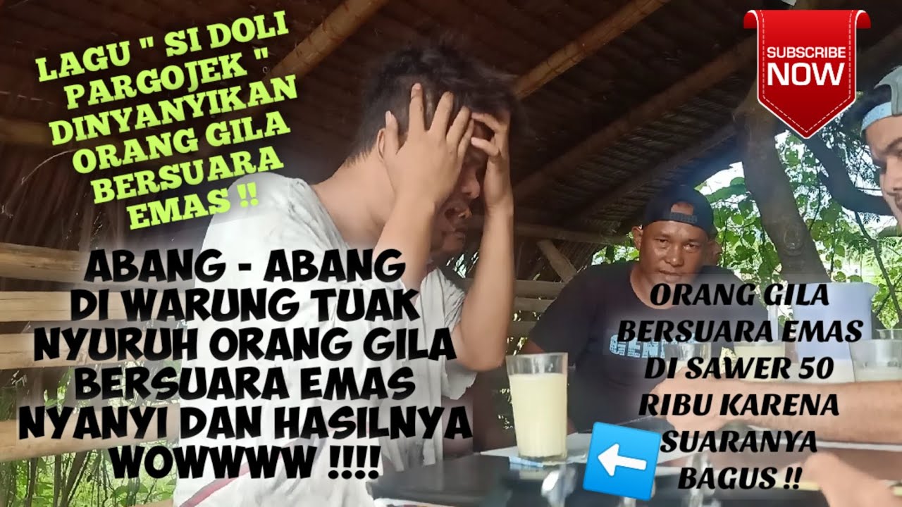 Orang gila bersuara emas nyanyi lagu SI DOLI PARGOJEK di warung tuak # ...