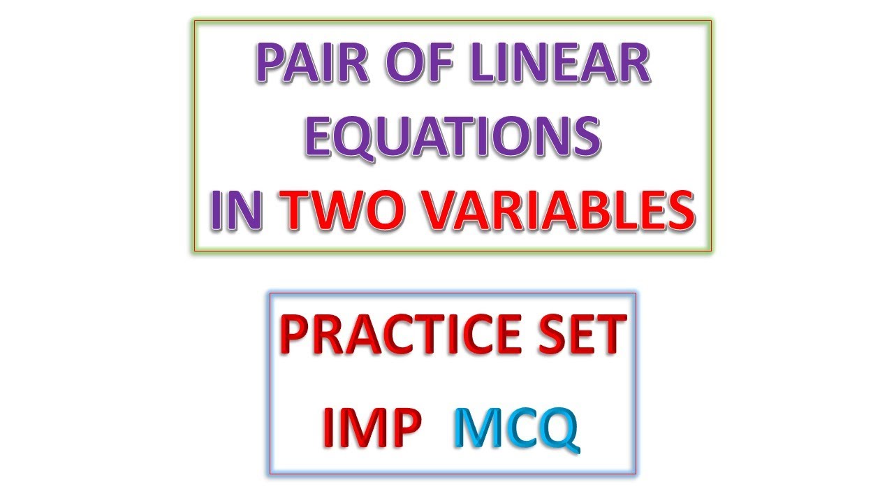 PRACTICE SET || PAIR OF LINEAR EQUATION IN TWO VARIABLE || TGT PGT MATHS || TGT PGT || SHORTCUT ...