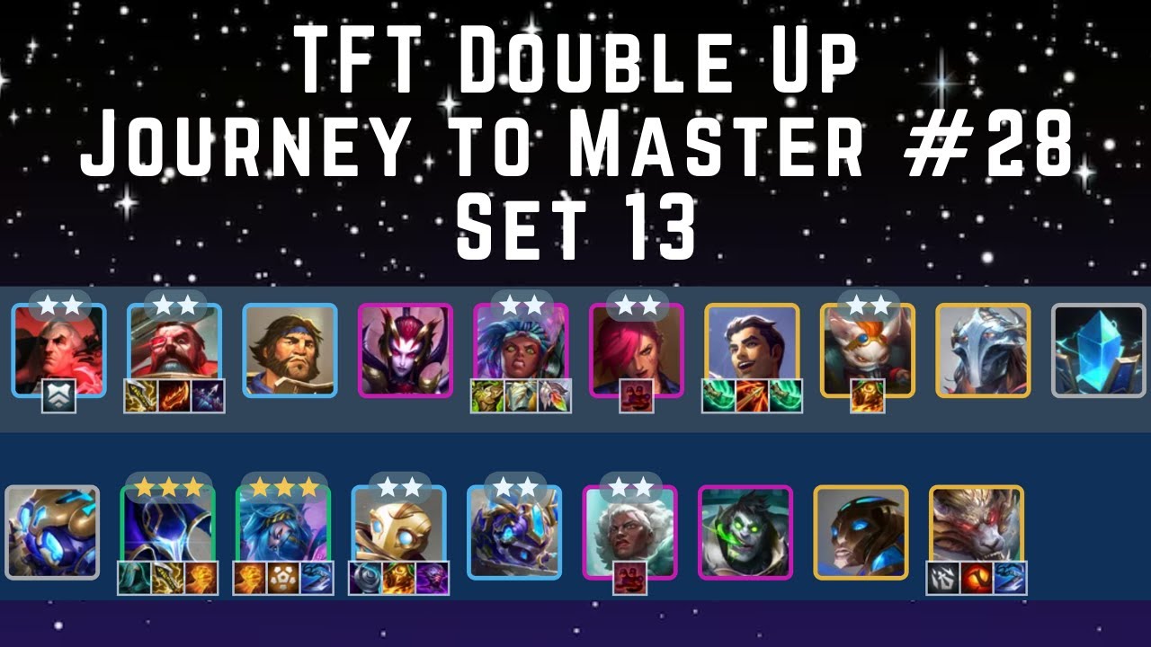 TFT Double Up Journey to Master #28 - YouTube