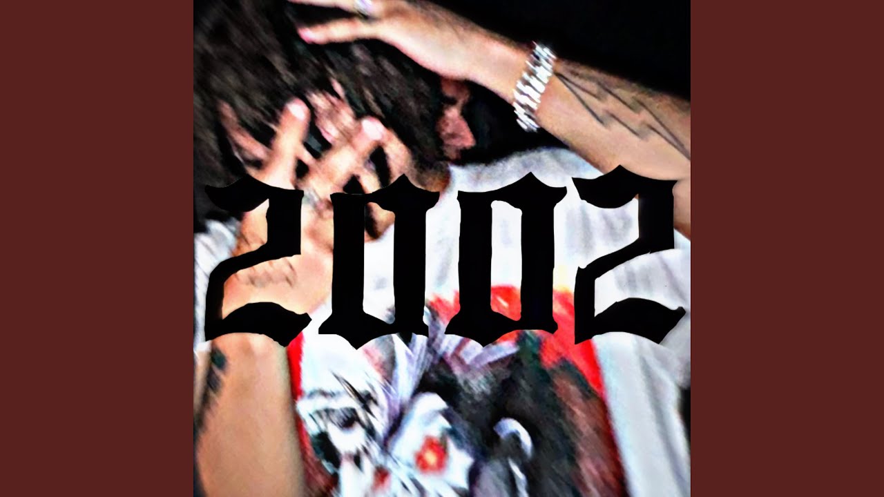 2002 - YouTube
