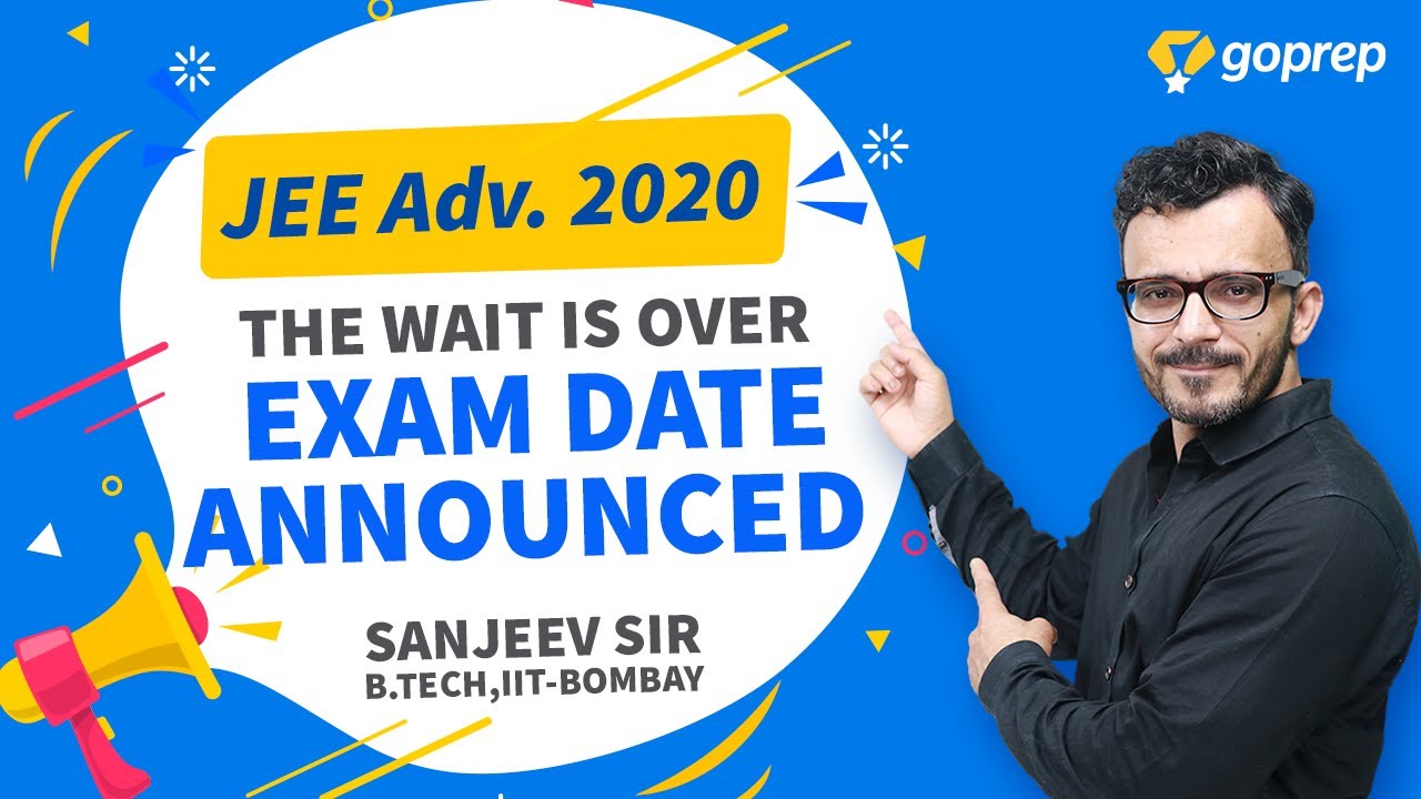 JEE Advanced 2020 Dates Announced! | JEE Latest News | Plans ...