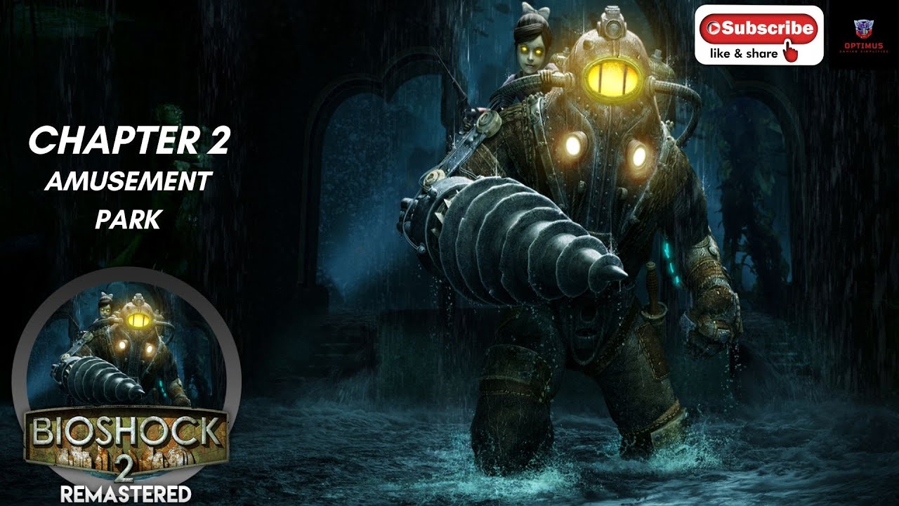 BioShock 2 Remastered Playthrough - Amusement Park - Chapter 2 ...