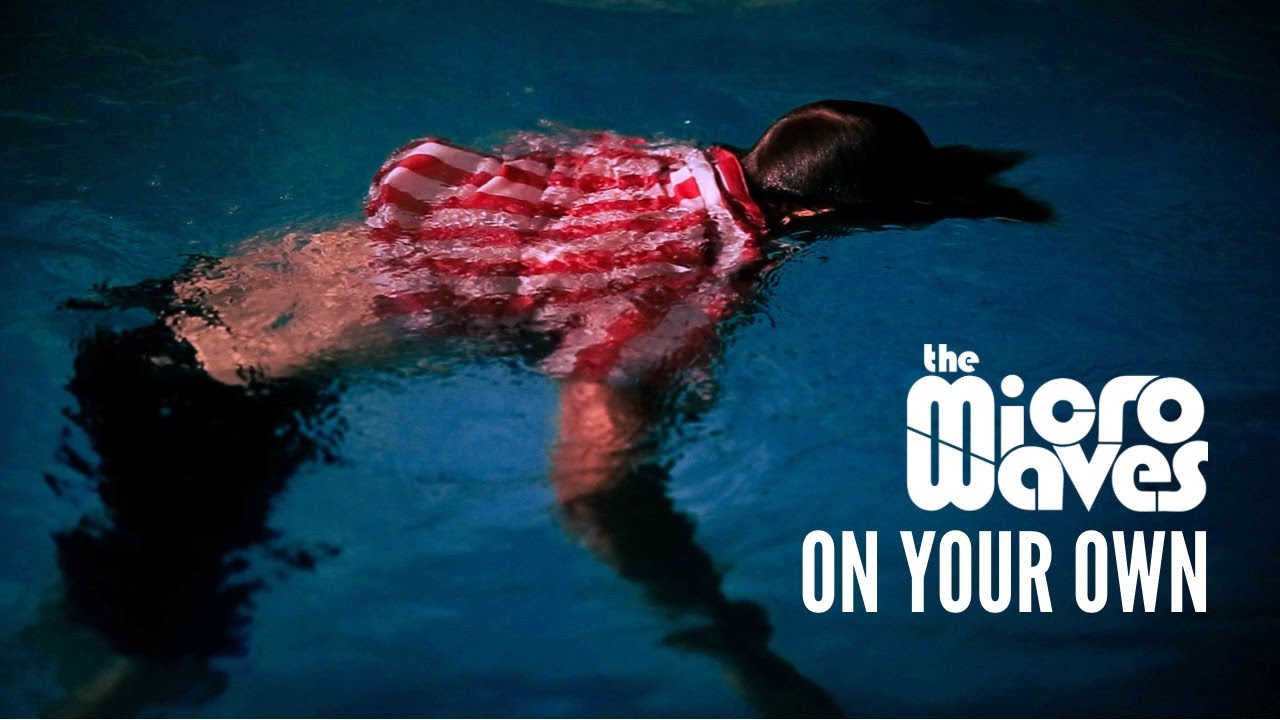 The Microwaves - On Your Own - YouTube