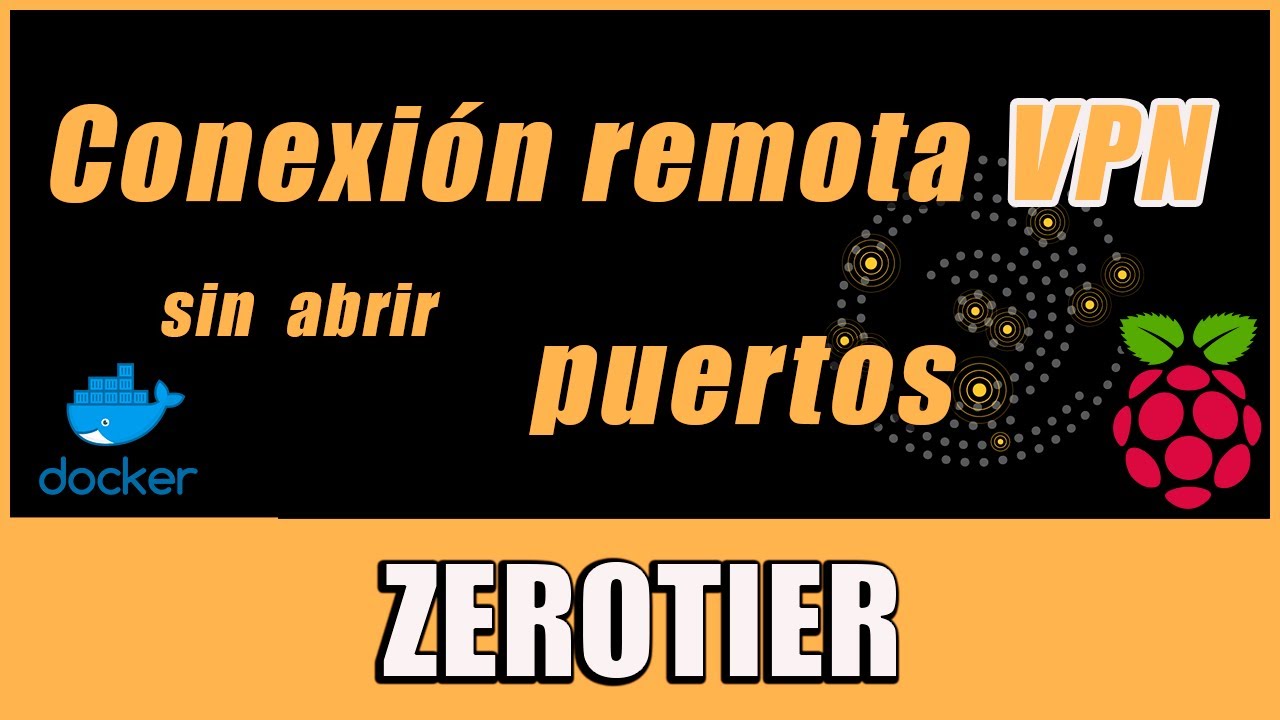 Conexión remota con ZEROTIER - Configuración en DOCKER 🐳 - YouTube