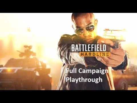 Battlefield Hardline Full Campaign Playthrough (No Commentary) - YouTube
