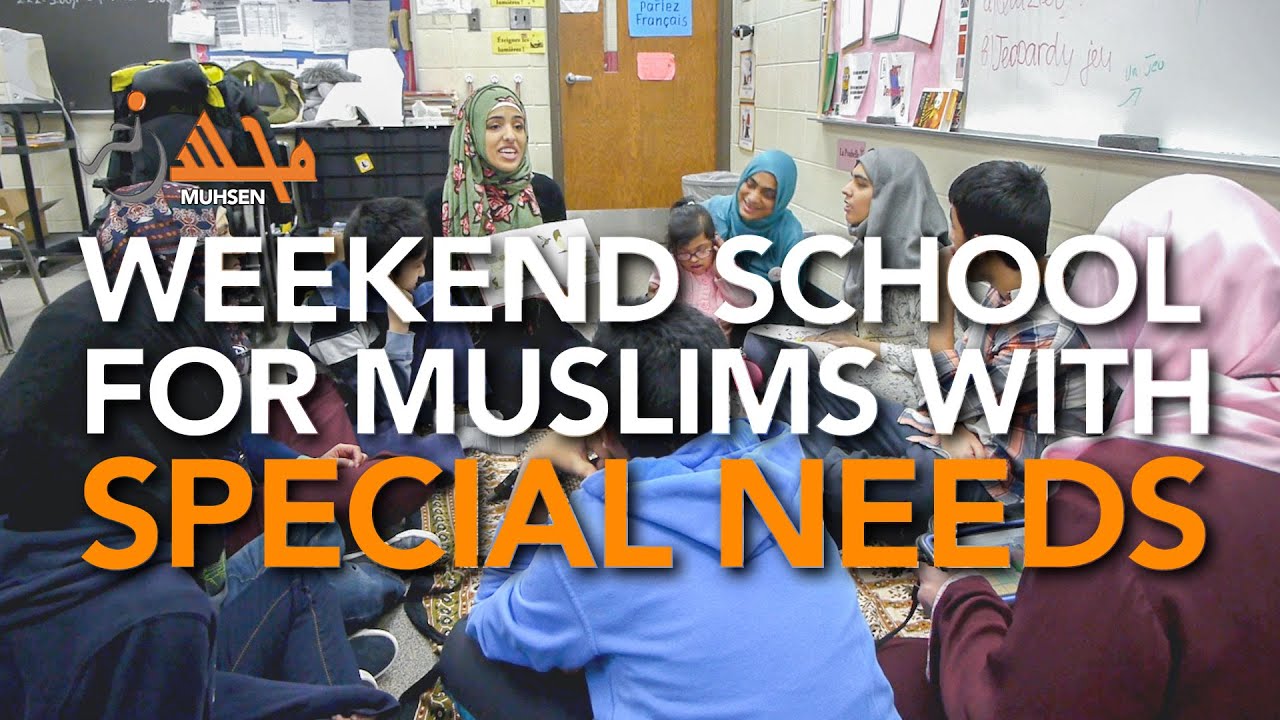 MUHSEN Weekend School Teaches Islamic Studies to Muslims with Special ...