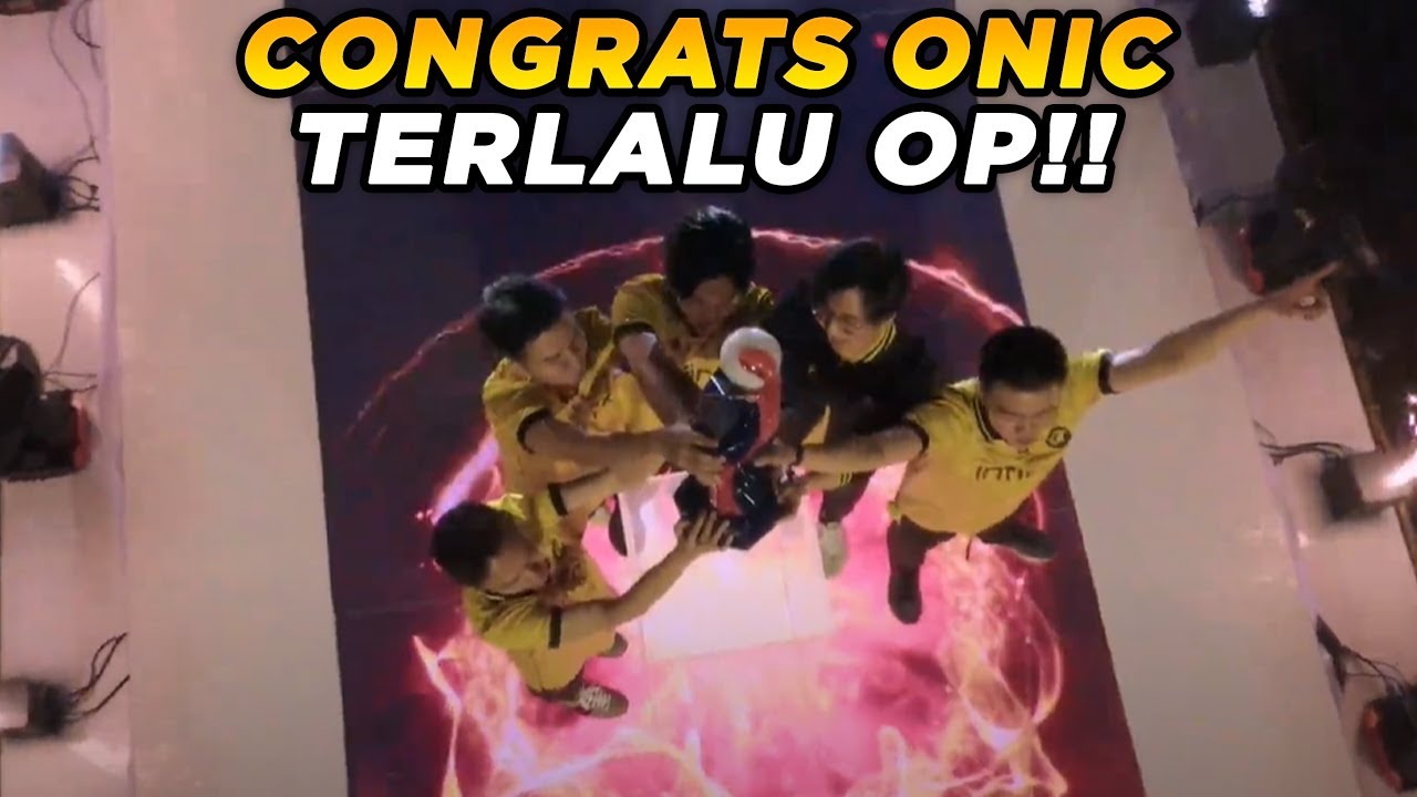 DOMINASI YANG TERLALU GILA DARI ONIC!! CONGRATS ONCE AGAIN, ONIC ...