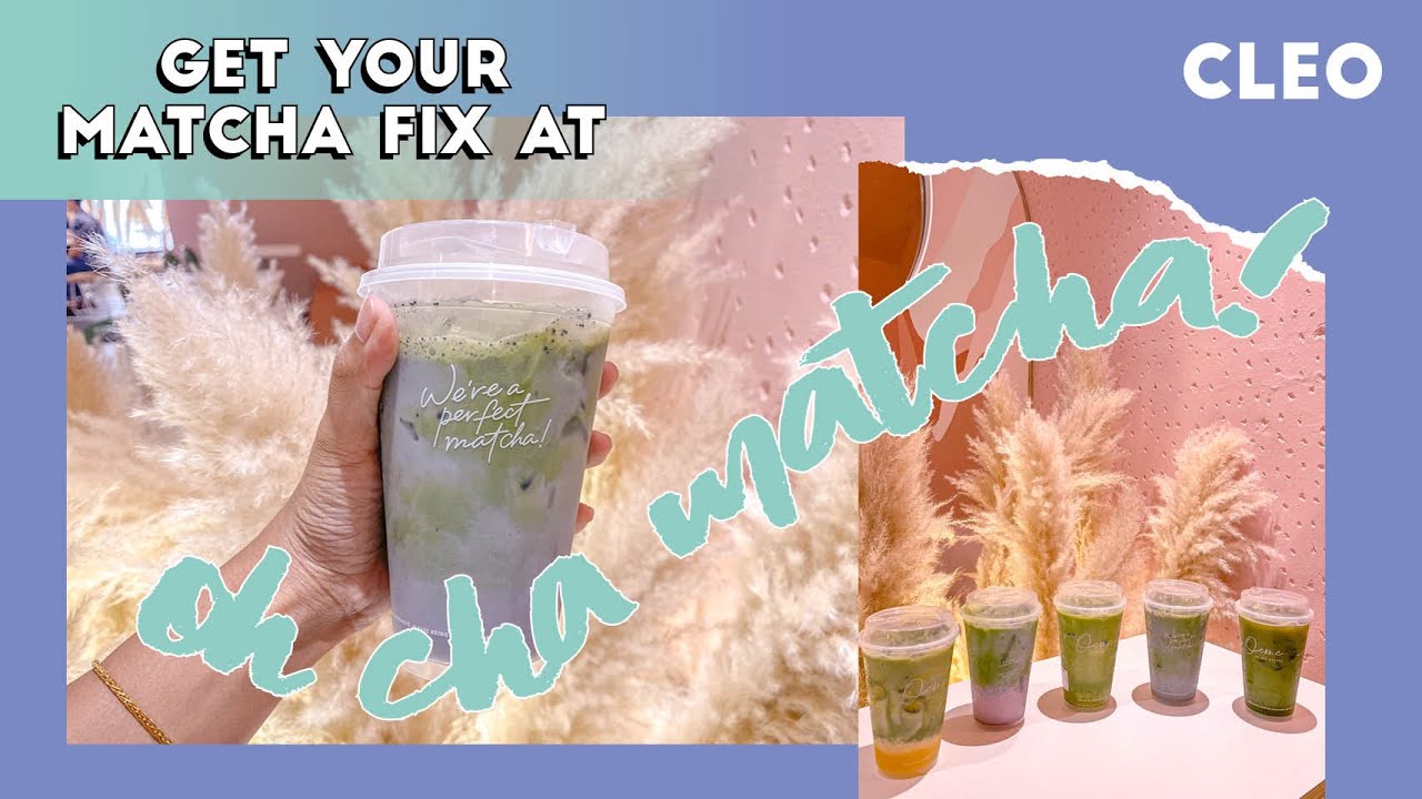 Get Your Matcha Fix At Oh Cha Matcha! | CLEO Eats | CLEO Malaysia - YouTube