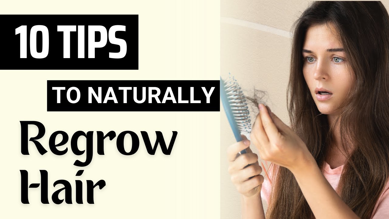 10 WAYS to Naturally REGROW Hair - YouTube