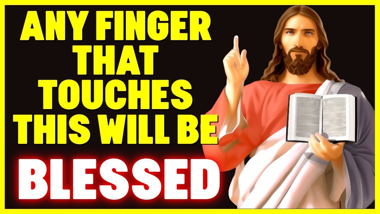 ANY FINGER THAT TOUCHES THIS WILL BE BLESSED - SAYS GOD - YouTube