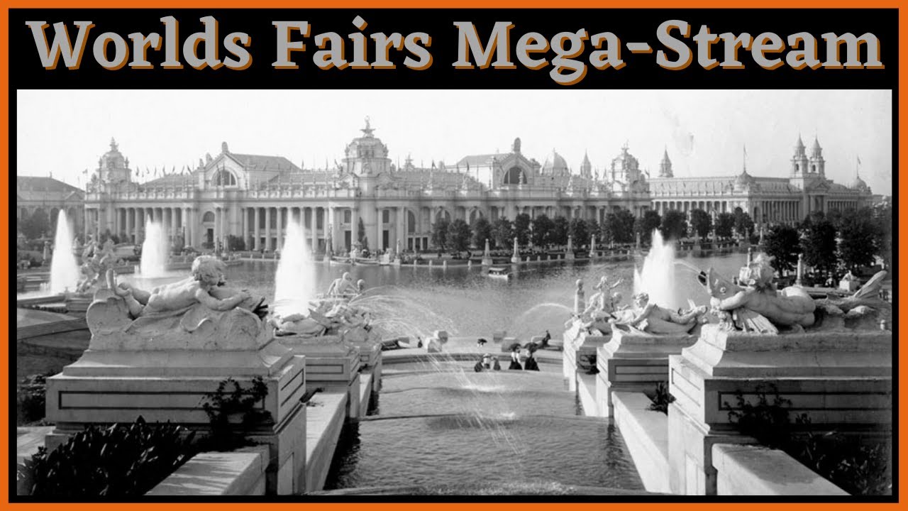 Worlds Fairs Mega-Stream - YouTube