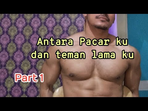 Aku, pacarku dan teman lama ku (part 1) - YouTube