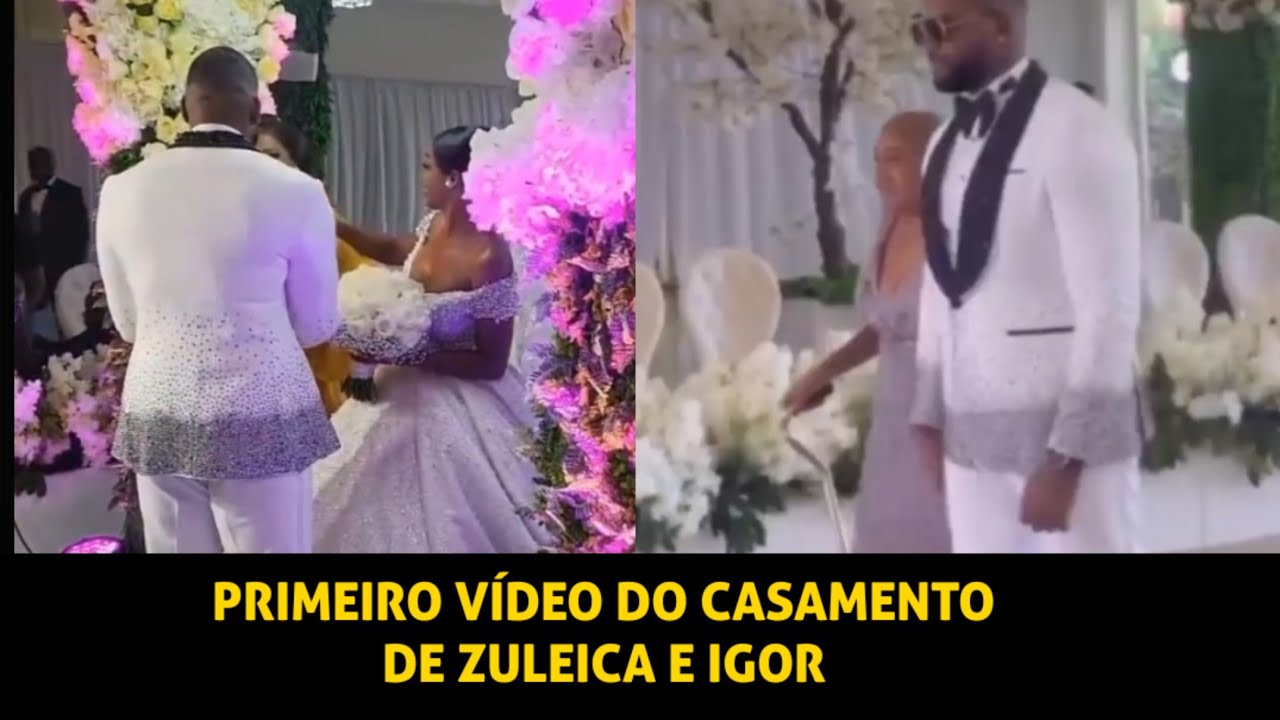 PRIMEIRO VÍDEO DO CASAMENTO DE IGOR E ZULEICA - YouTube