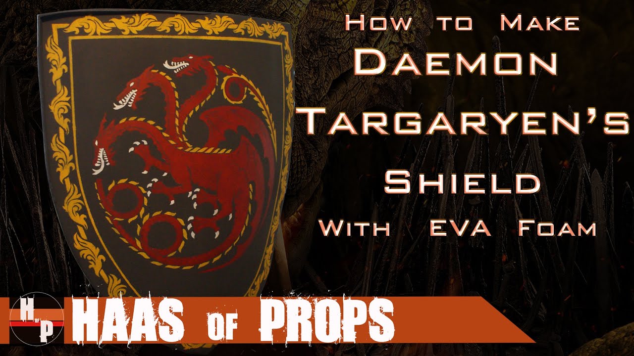 How to Make Daemon Targaryen EVA Foam Shield from House of the Dragon ...