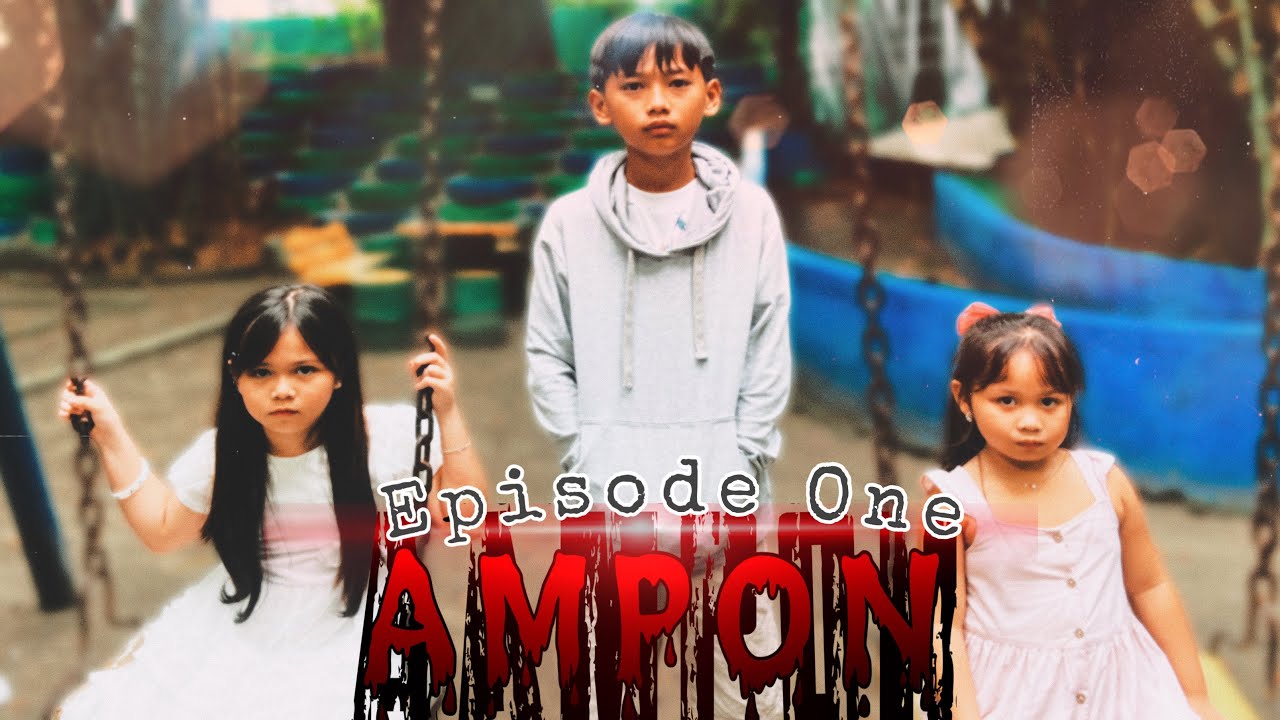 ANG PAG AAMPON KAY MILA | AMPON | EPISODE 1 - YouTube