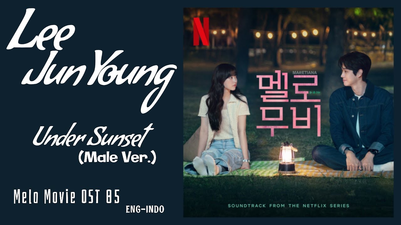 Lee Jun Young (이준영) – Under Sunset (Male Ver.) | Melo Movie 멜로무비 OST 05 ...