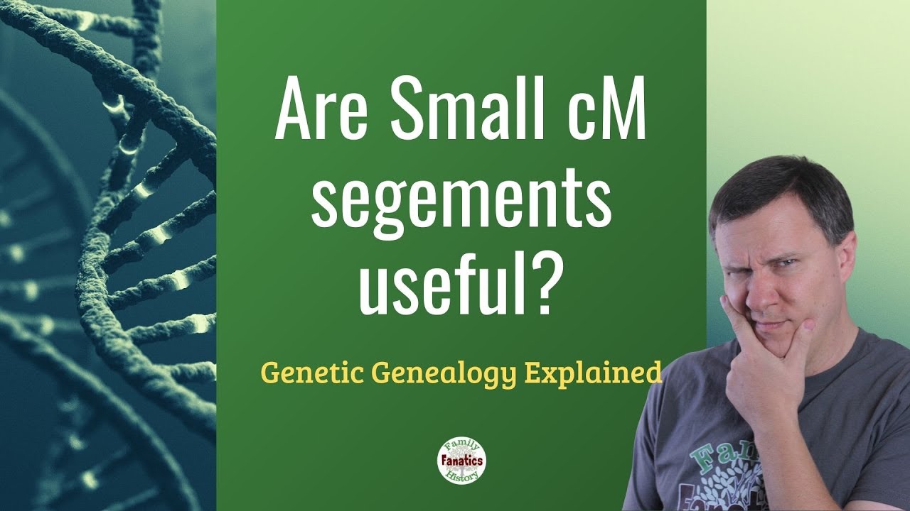 Are Small DNA cM Segments Valid? | Genetic Genealogy Explained - YouTube