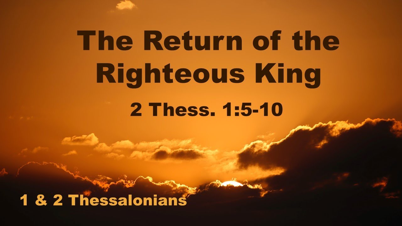 The Return of the Righteous King - YouTube