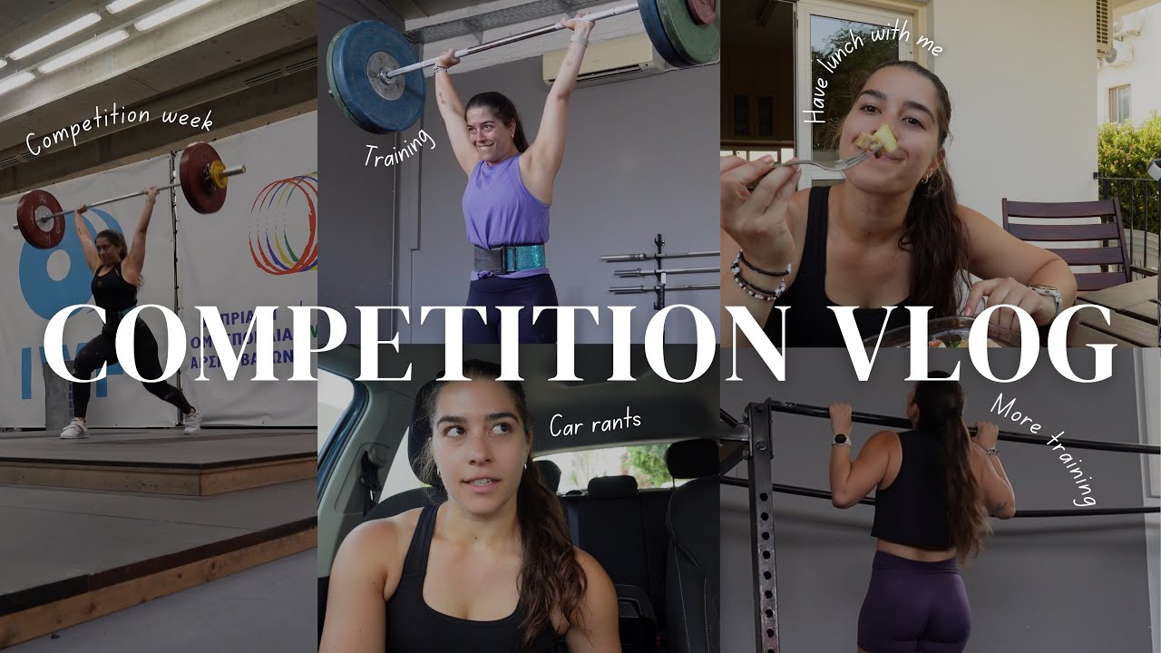 Weightlifting Competition Vlog | Competition prep, car rants and ...