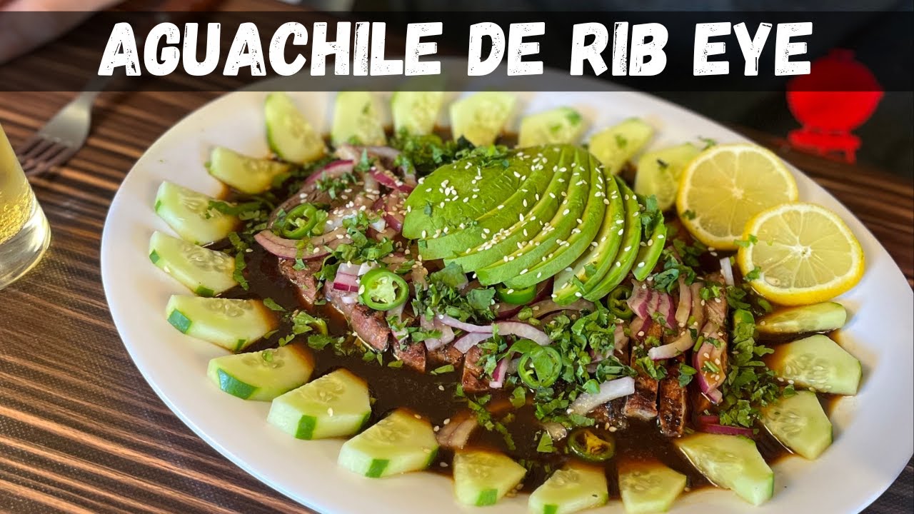 El Mejor AGUACHILE de RIB EYE | RECETA Fácil | Paso a Paso - YouTube