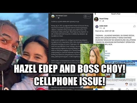 HAZEL EDEP AT BOSS CHOY CELLPHONE ISSUE | BALAK I PA TULFONNG PAMILYA ...
