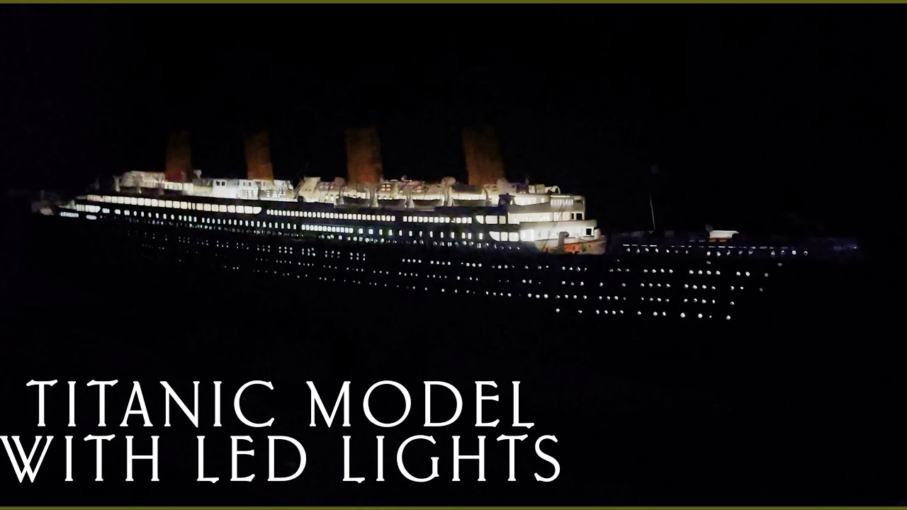 Titanic Model With LED Lights (1:400 Scale Revell Model) - YouTube