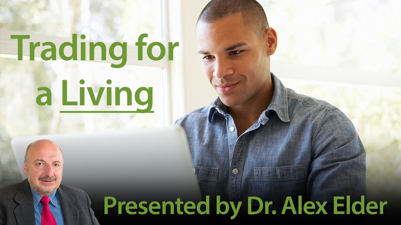 Trading for a Living - Dr. Elder - YouTube