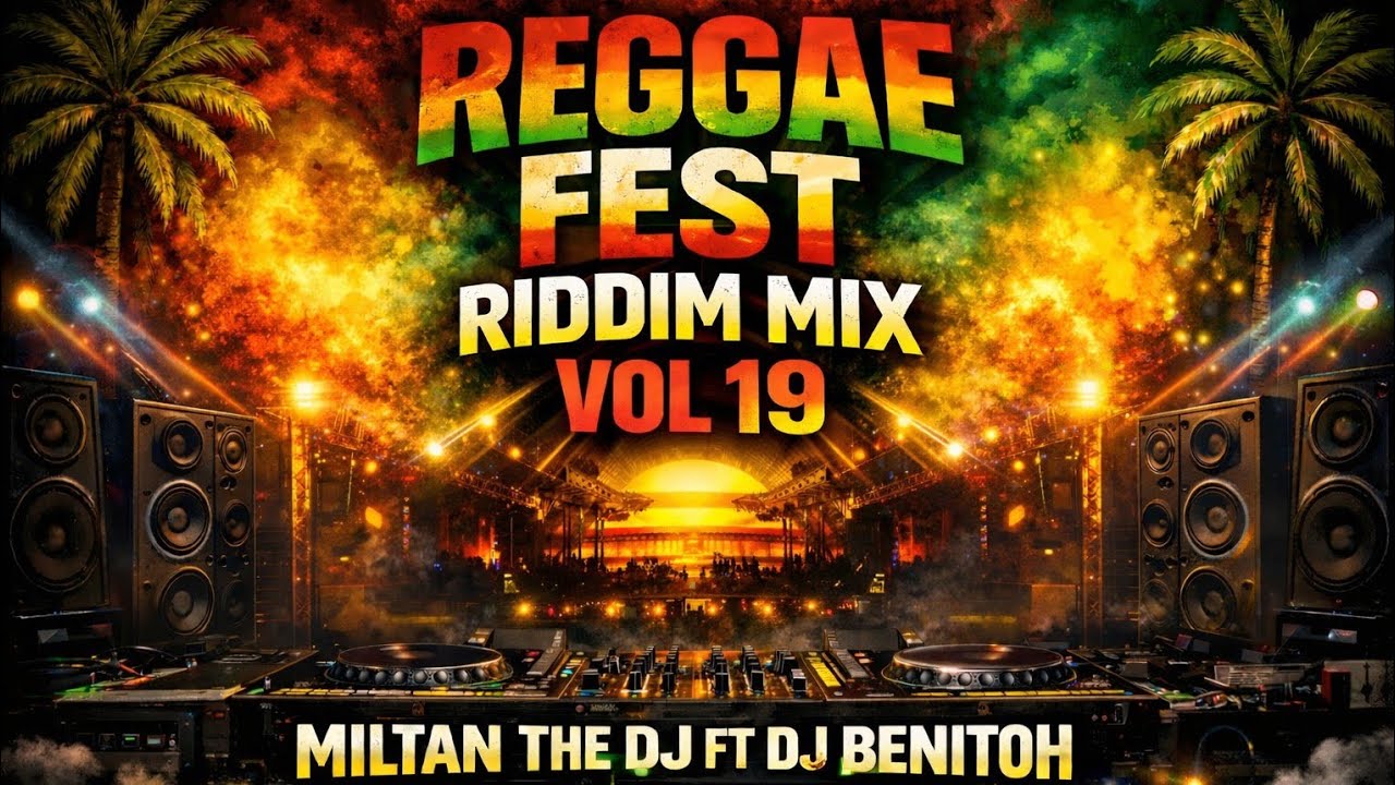 REGGAE FEST RIDDIM MIX VOL19 MILTAN THE DJ FT DJ BENITOH - YouTube