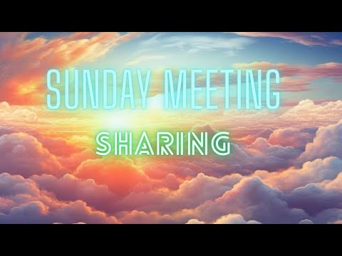 Sunday Meeting: Sharing on 19th February 2024 - YouTube