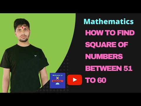 How to find square numbers between 51 to 60 | Mathematics | Maths Pro ...