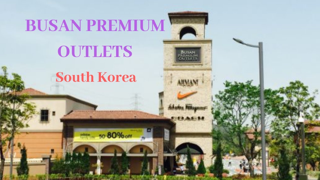 BUSAN PREMIUM OUTLETS, South Korea - YouTube