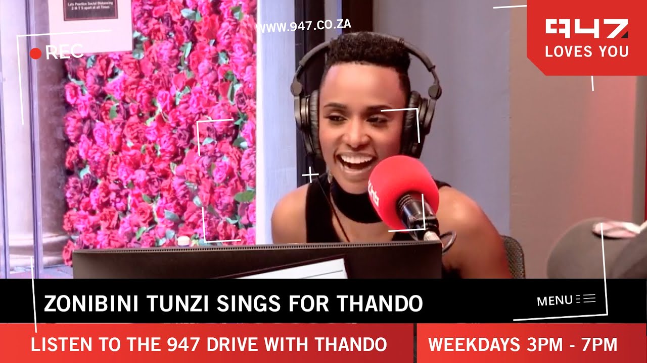 Zozi Tunzi sings for Thando Thabethe | 947 - YouTube