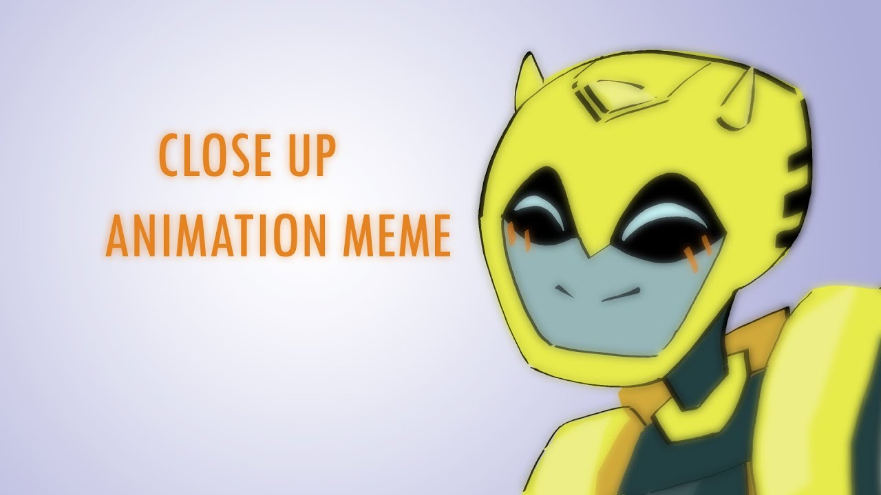 CLOSE UP ANIMATION MEME 《 transformers Animated 》 - YouTube